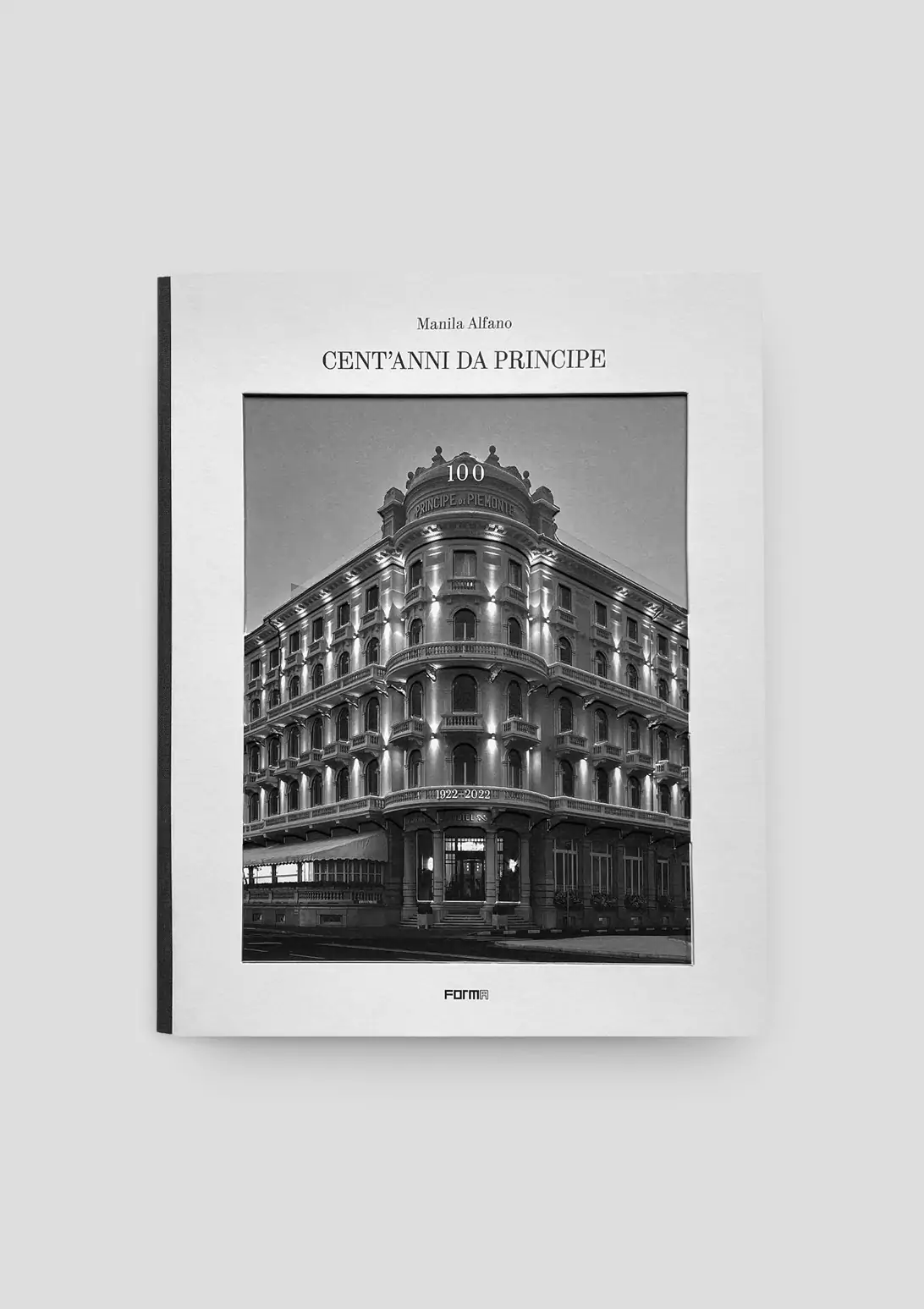 CENT’ANNI DA PRINCIPE – Forma Edizioni